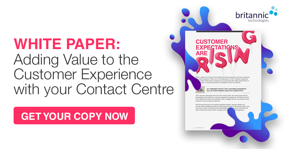 Adding Value to the Customer Experience with your Contact Centre